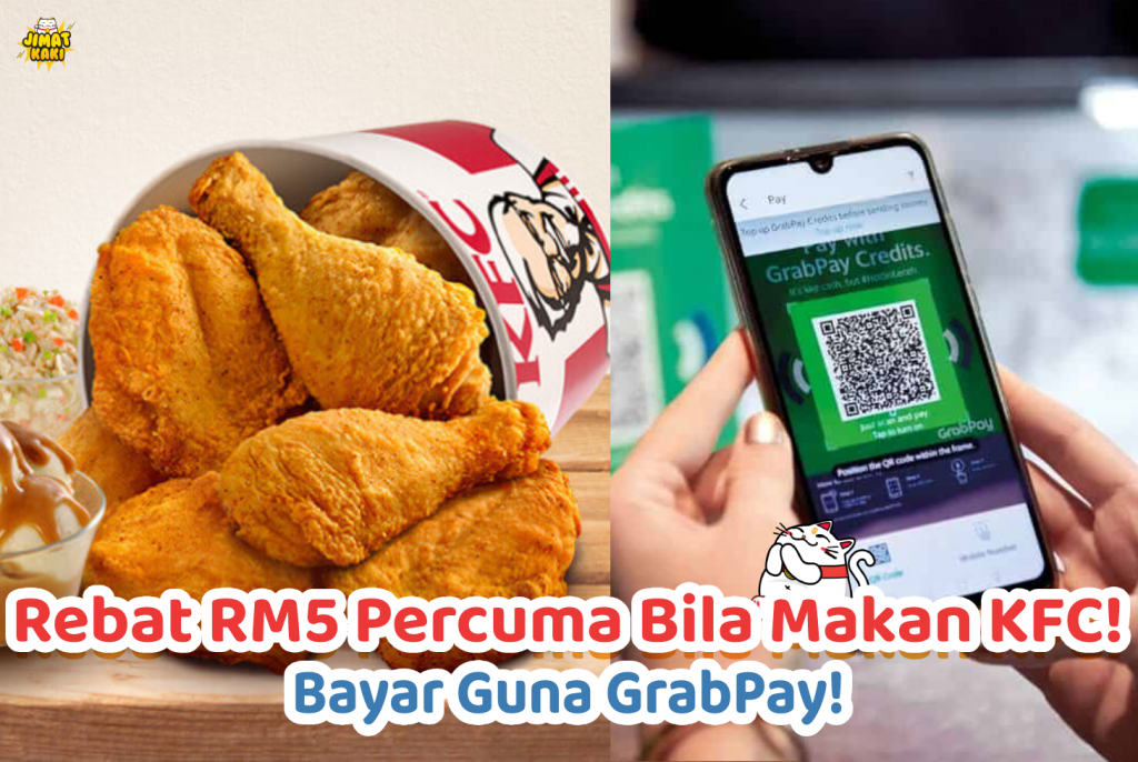 Makan KFC Bayar Guna GrabPay! Dapat Rebat RM5